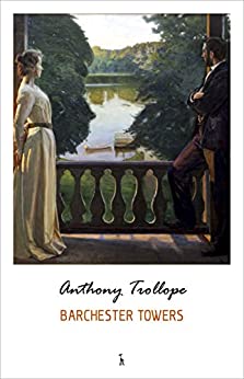 Barchester Towers by Anthony Trollope Review | Readers Lane
